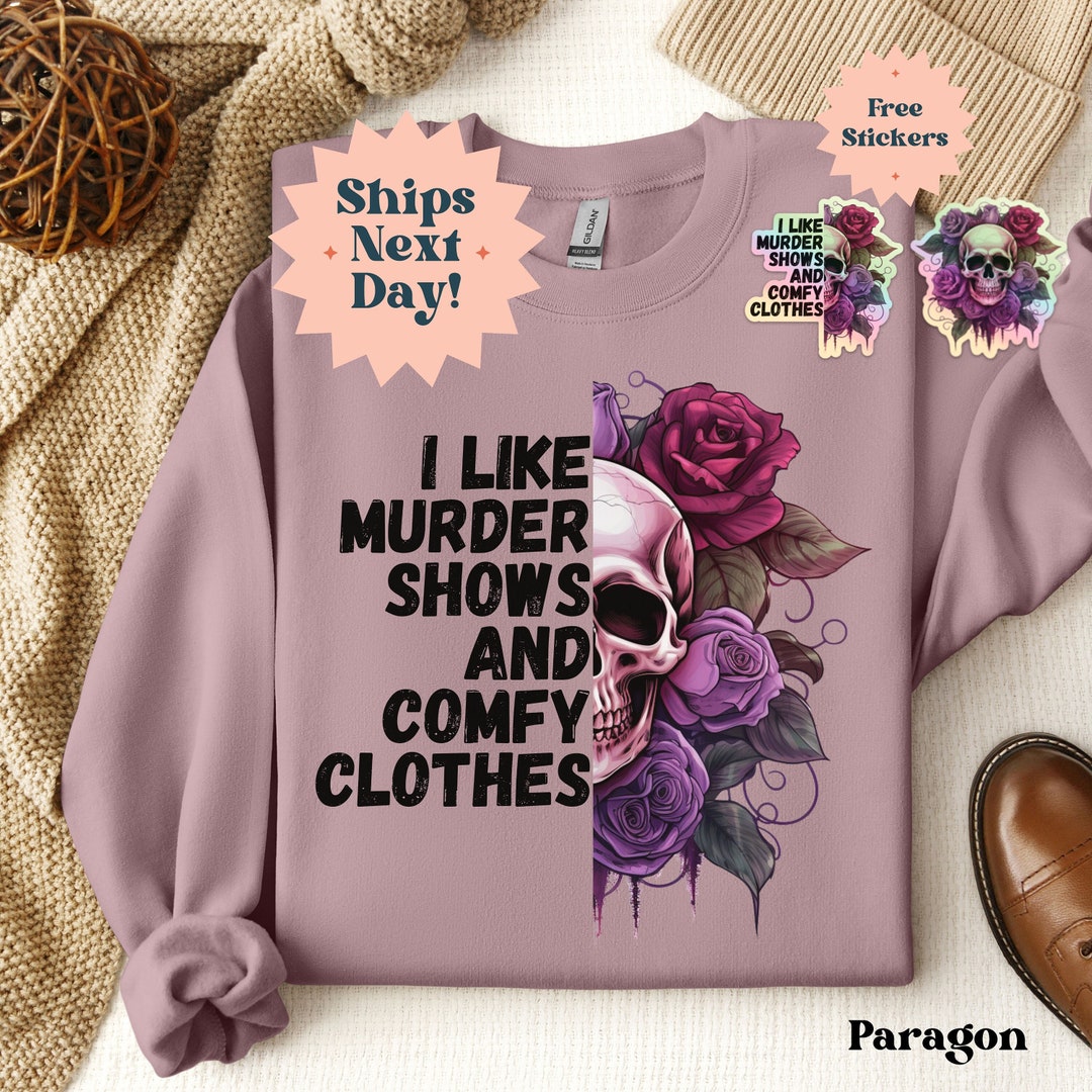 Murder Show and Comfy Clothes Sweatshirt, True Crime Shirt, Forensic ...