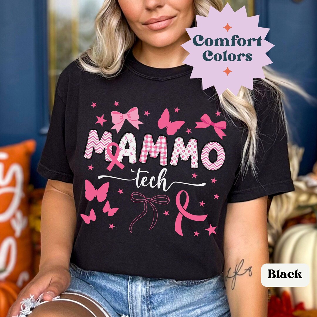 Mammo Tech, Breast Cancer Awareness Month, Comfort Colors Shirt, Rad ...