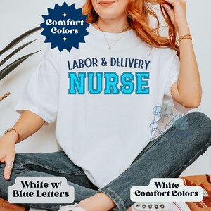 Labor and Delivery Nurse Shirt, Comfort Colors Shirt, Maternity RN, L ...
