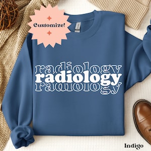Radiology Sweatshirt or Shirt With Stacked Font, Radiologic Graphic Tee ...