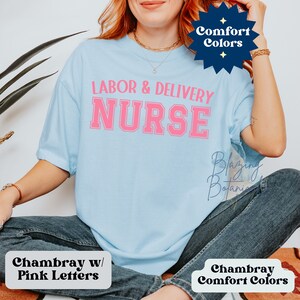 Labor and Delivery Nurse Shirt, Comfort Colors Shirt, Maternity RN, L ...