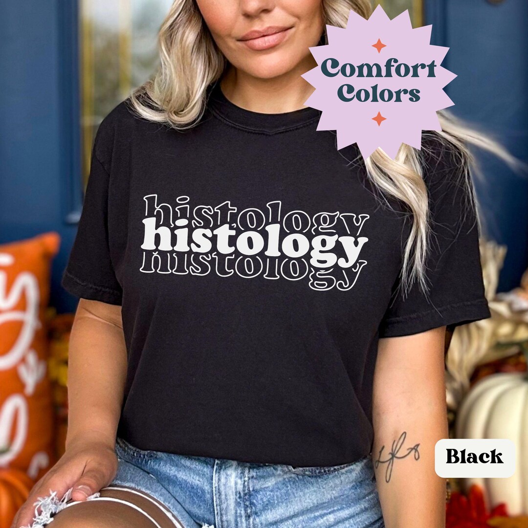 Histology Comfort Colors Long Sleeve Tee, Sweatshirt, T Shirt Medical ...