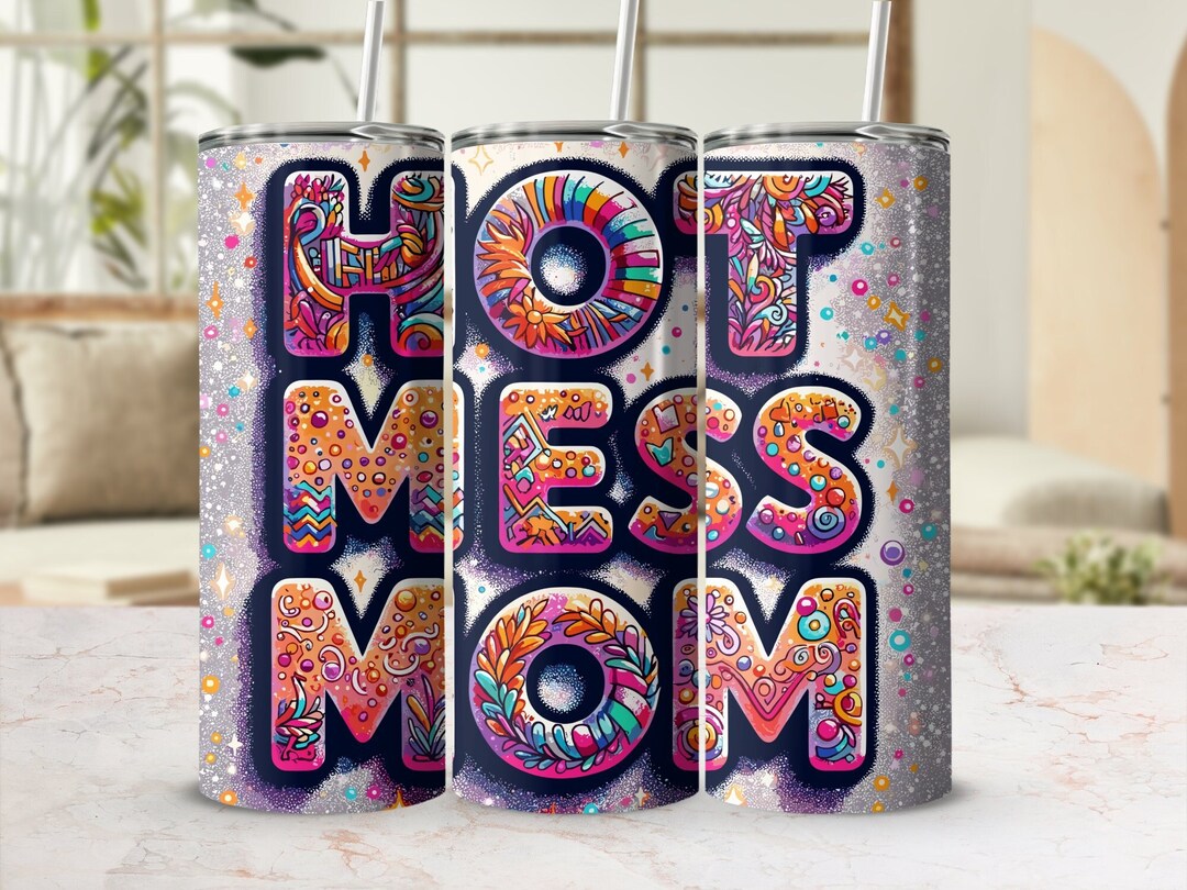 Hot Mess Mom | Sublimation Design | No Heat Needed | Hot Mess Mama ...