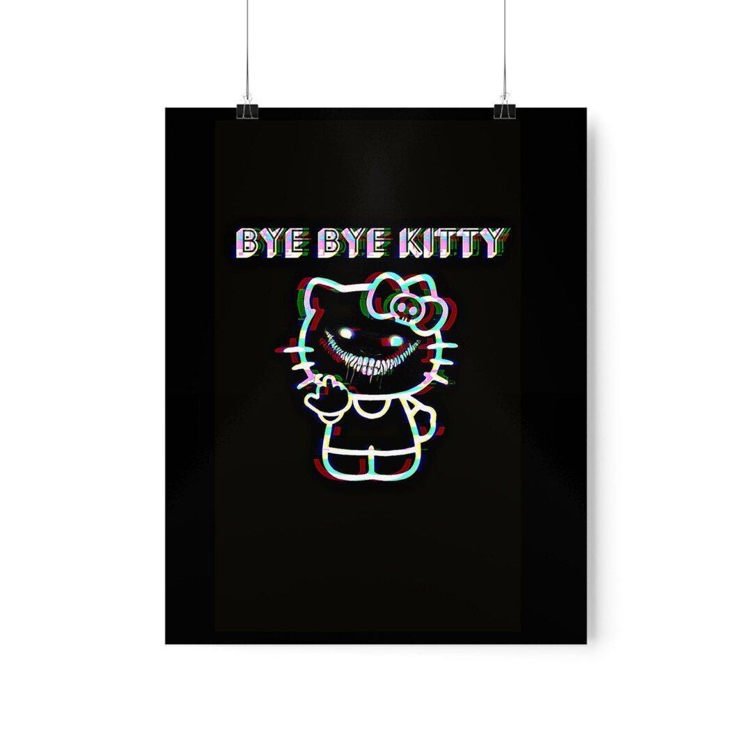 BYE BYE KITTY Horror Hello Kitty Poster - Etsy