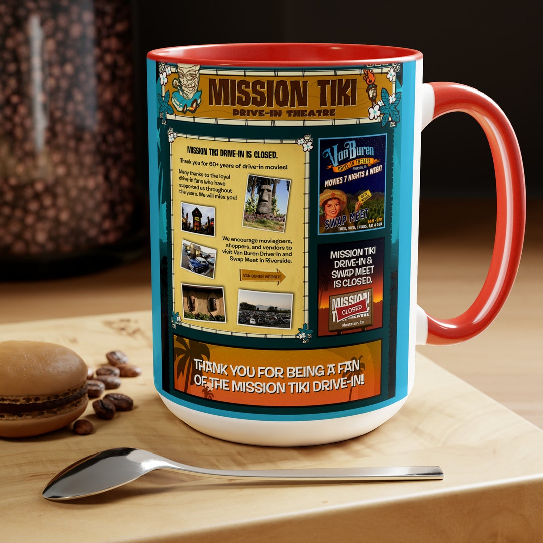 Mission Tiki Drive in Montclair Ca. Tribute Mug Long Live Drive Ins 60 ...