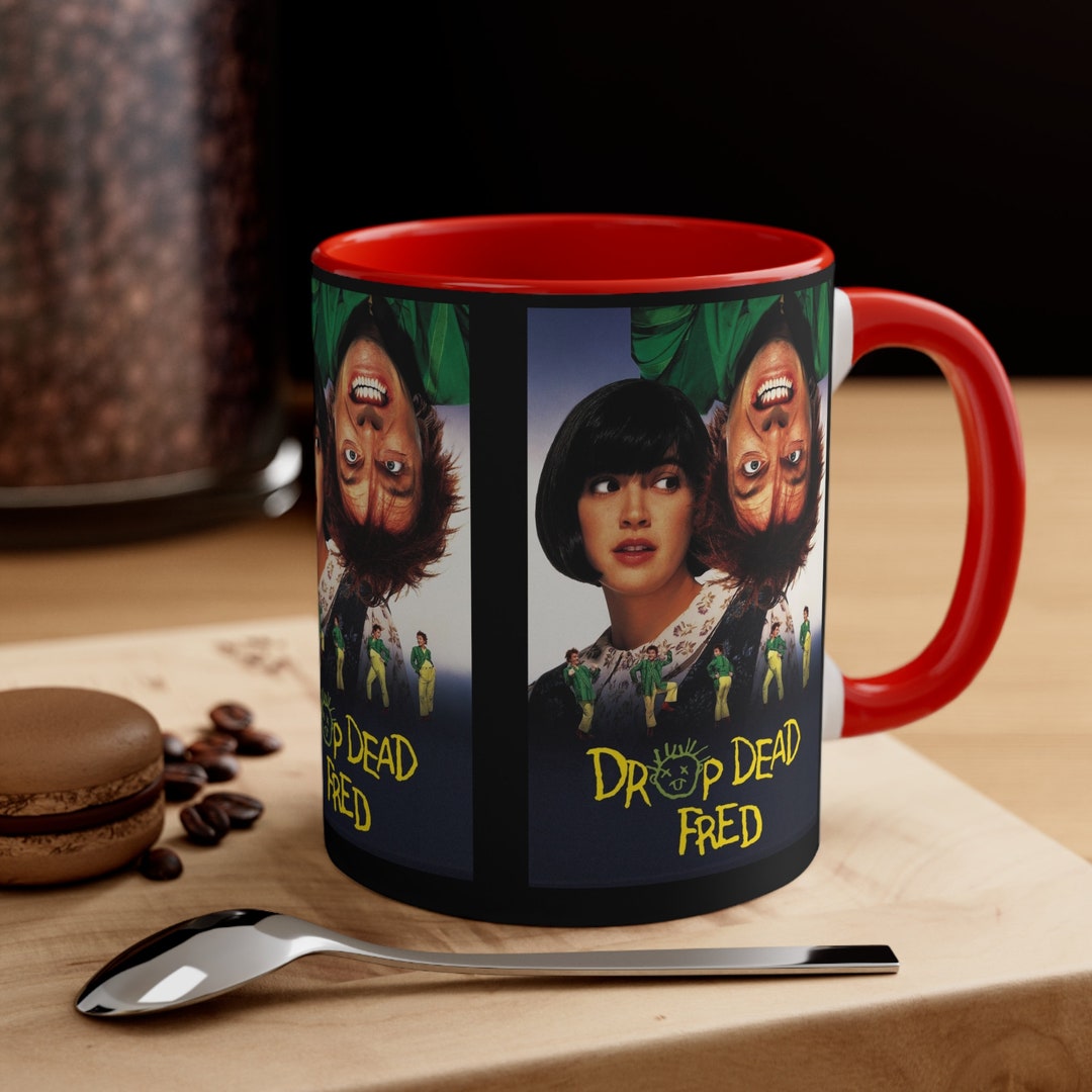 11oz. Drop Fred Comedy Film 80s Accent Coffee Mug, 11oz Mug - Etsy