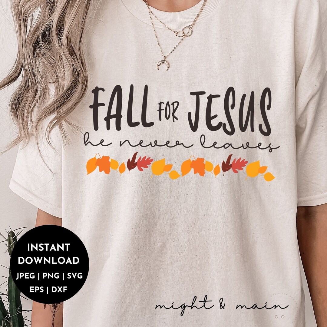 Christian Fall SVG, Fall for Jesus, Faith Svg, Bible Verse Svg ...
