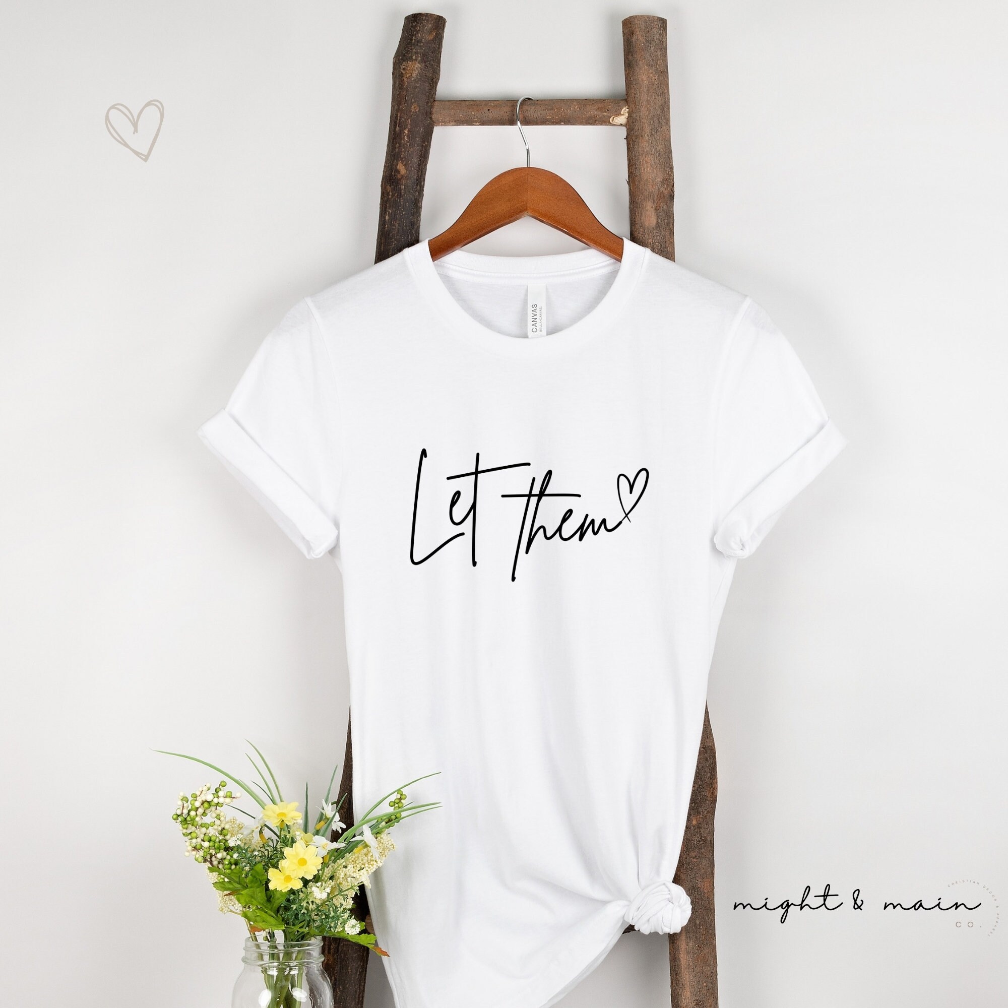 Let Them Svg Png, Inspirational PNG, Self Love Svg, Sublimation Design ...
