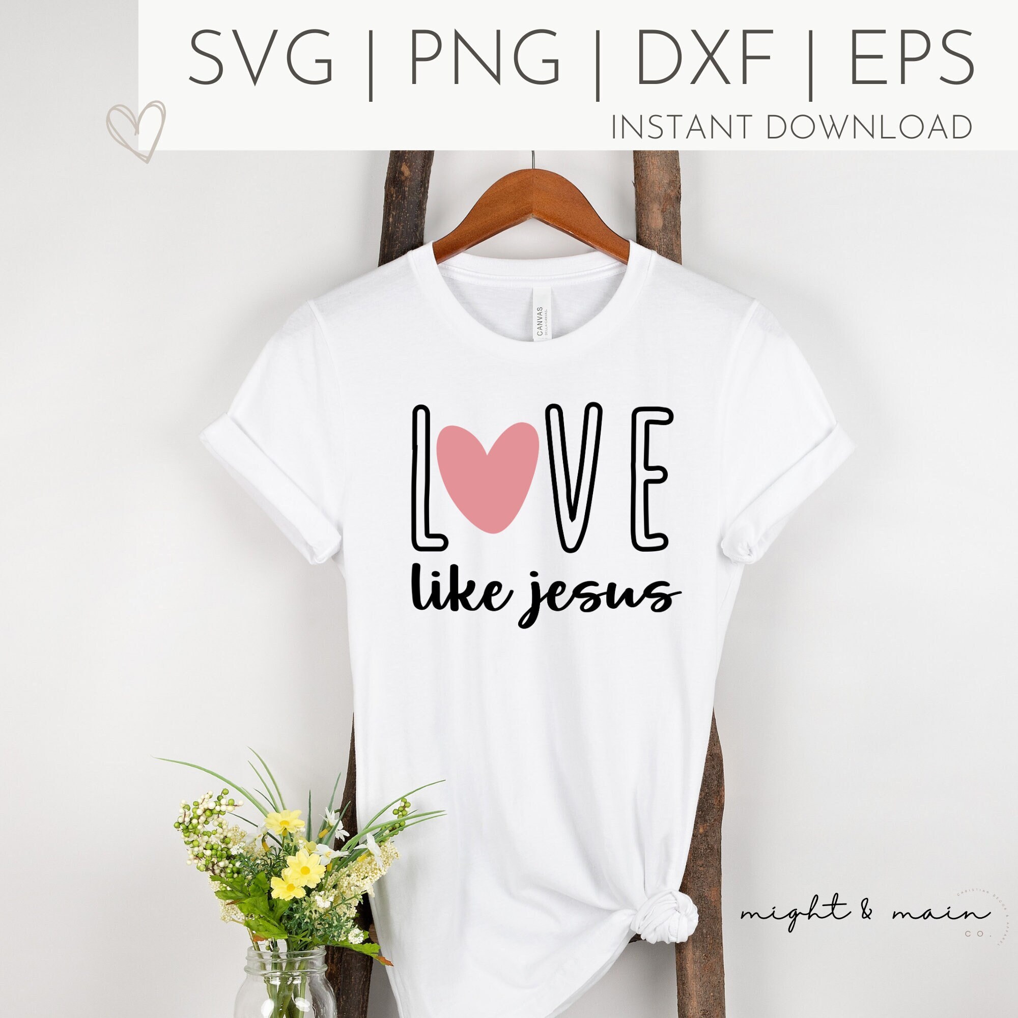 Love Like Jesus, Christian Valentine PNG, Bible Verse Svg, Coffee Mug ...