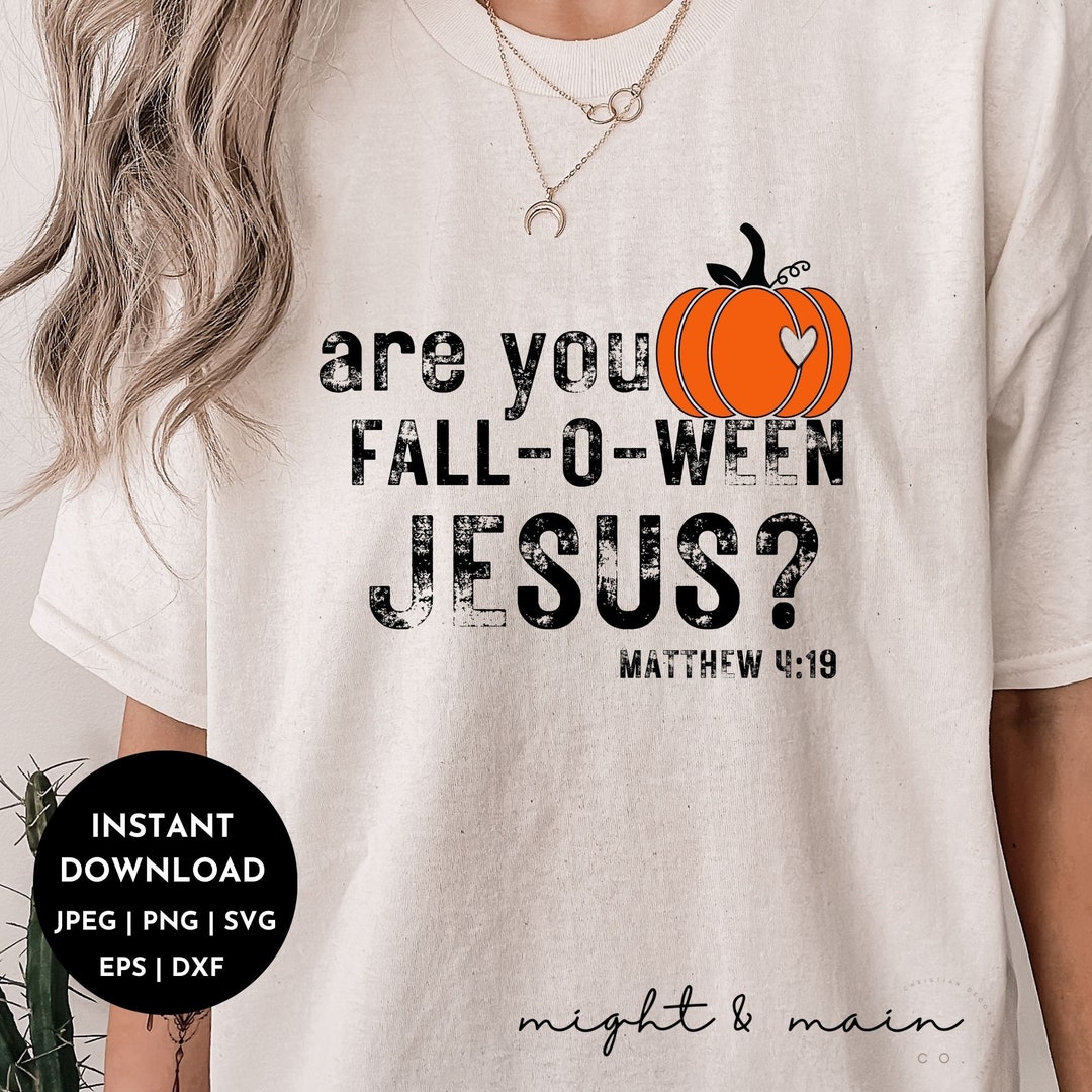 Fall Christian SVG, Falloween Jesus SVG, Fall Christian Shirt Design ...