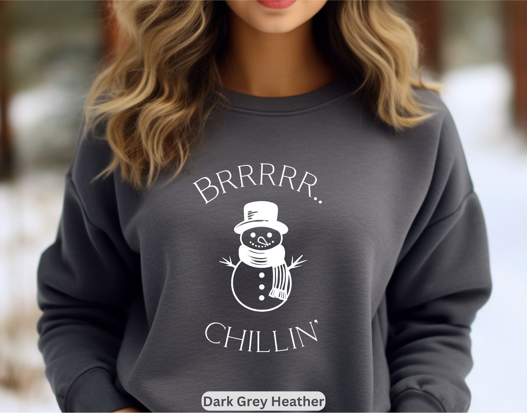 Just Chillin' Christmas T Shirt, Festive Snowman Shirt, Funny Snowman ...