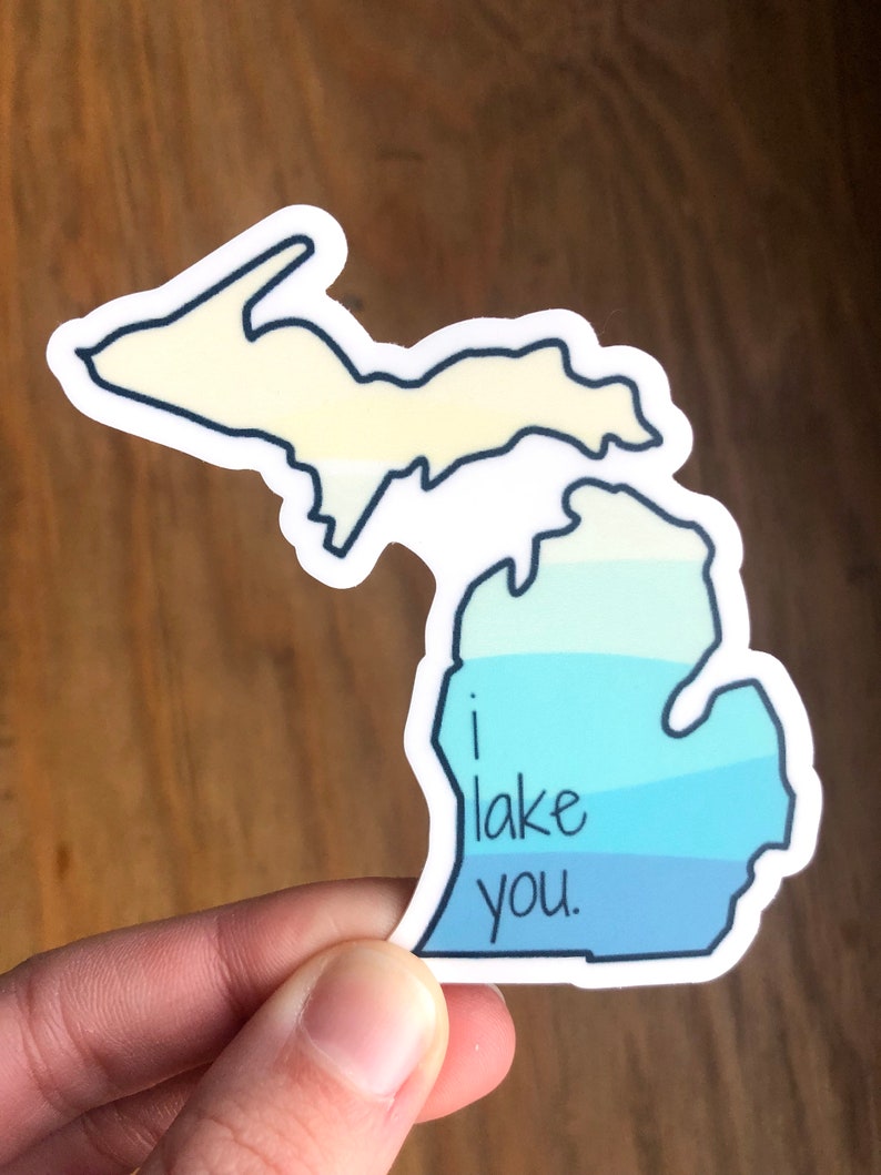 Michigan Sticker, Vinyl Sticker, I Lake You, Pure Michigan, Lake ...