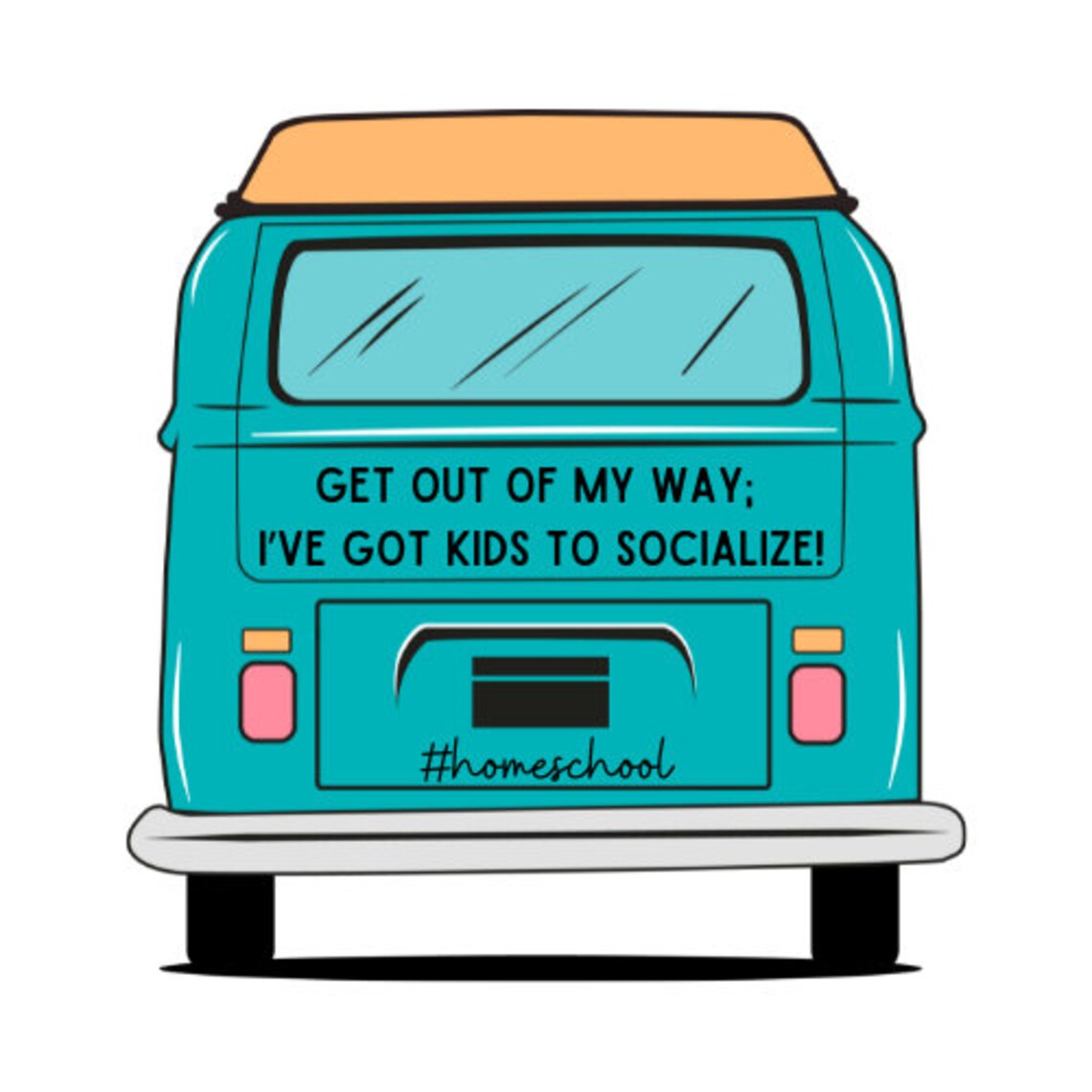 Get Out of My Way, I've Got Kids to Socialize Vinyl Sticker, Homeschool ...