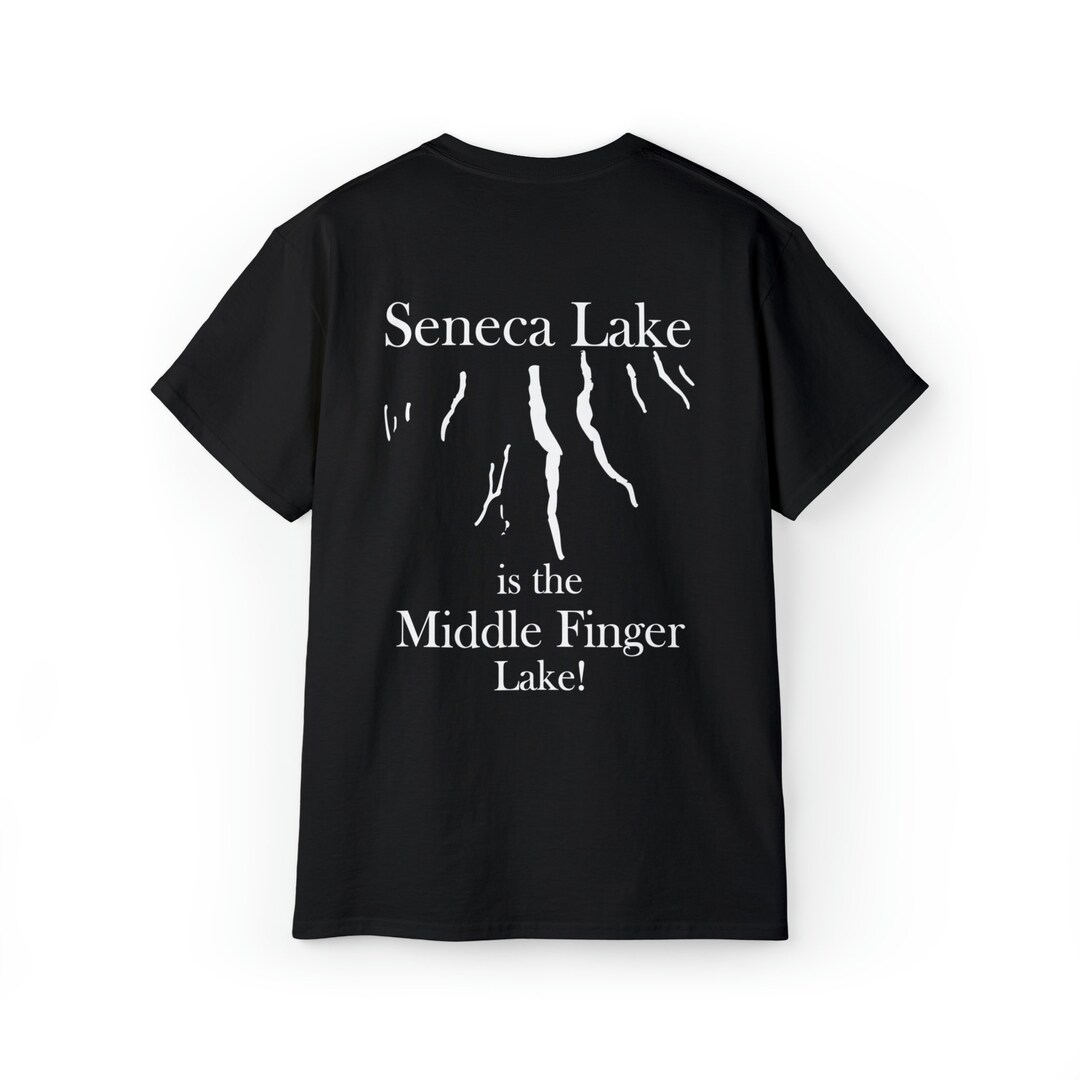 Seneca Lake is the Middle Finger Lake Back Printed - Etsy