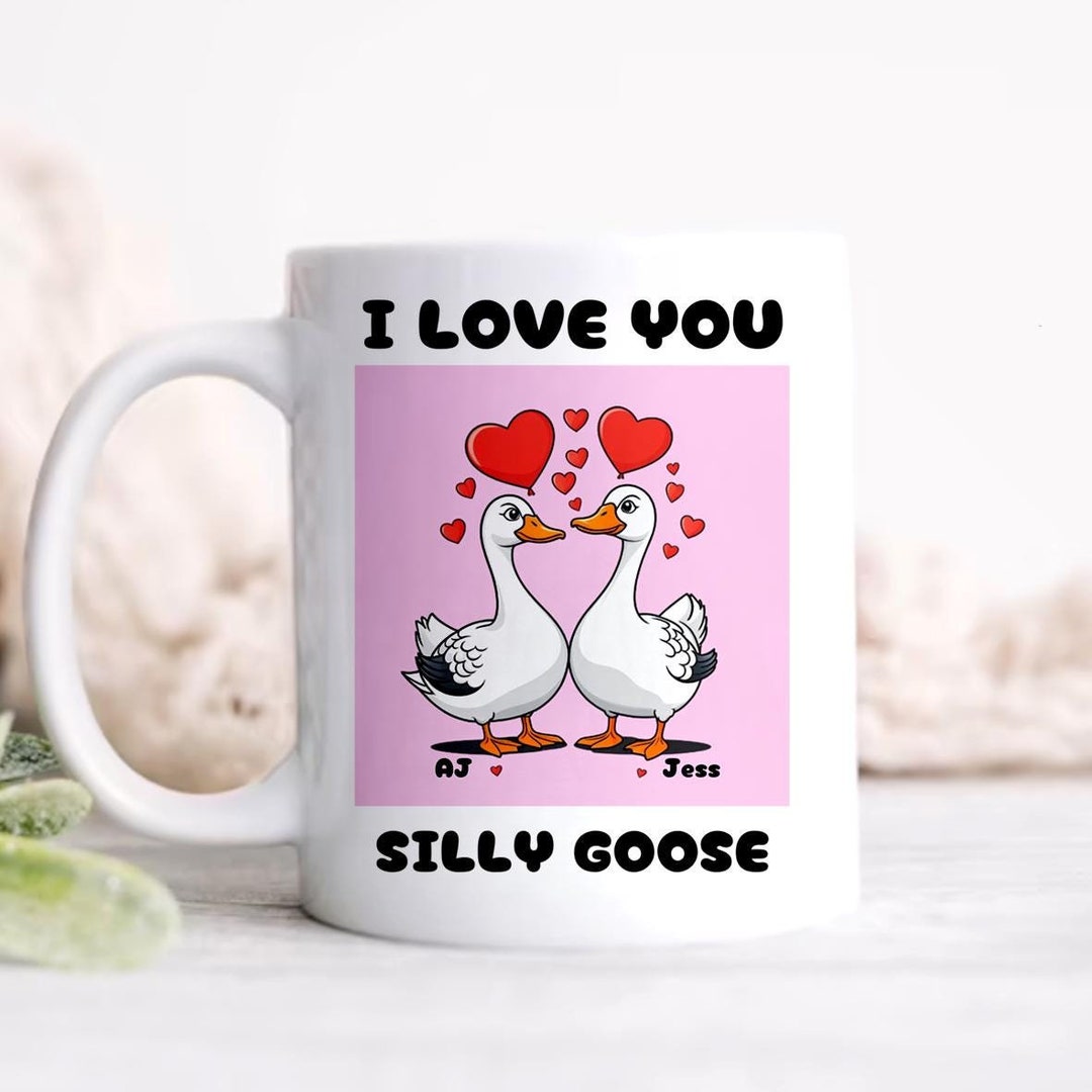 I Love You Silly Goose Mug - Funny Cute Romantic Gift Mug - Cute Ducks ...
