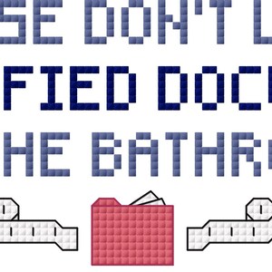 Please Don't Leave Classified Documents in the Bathroom - Cross Stitch ...