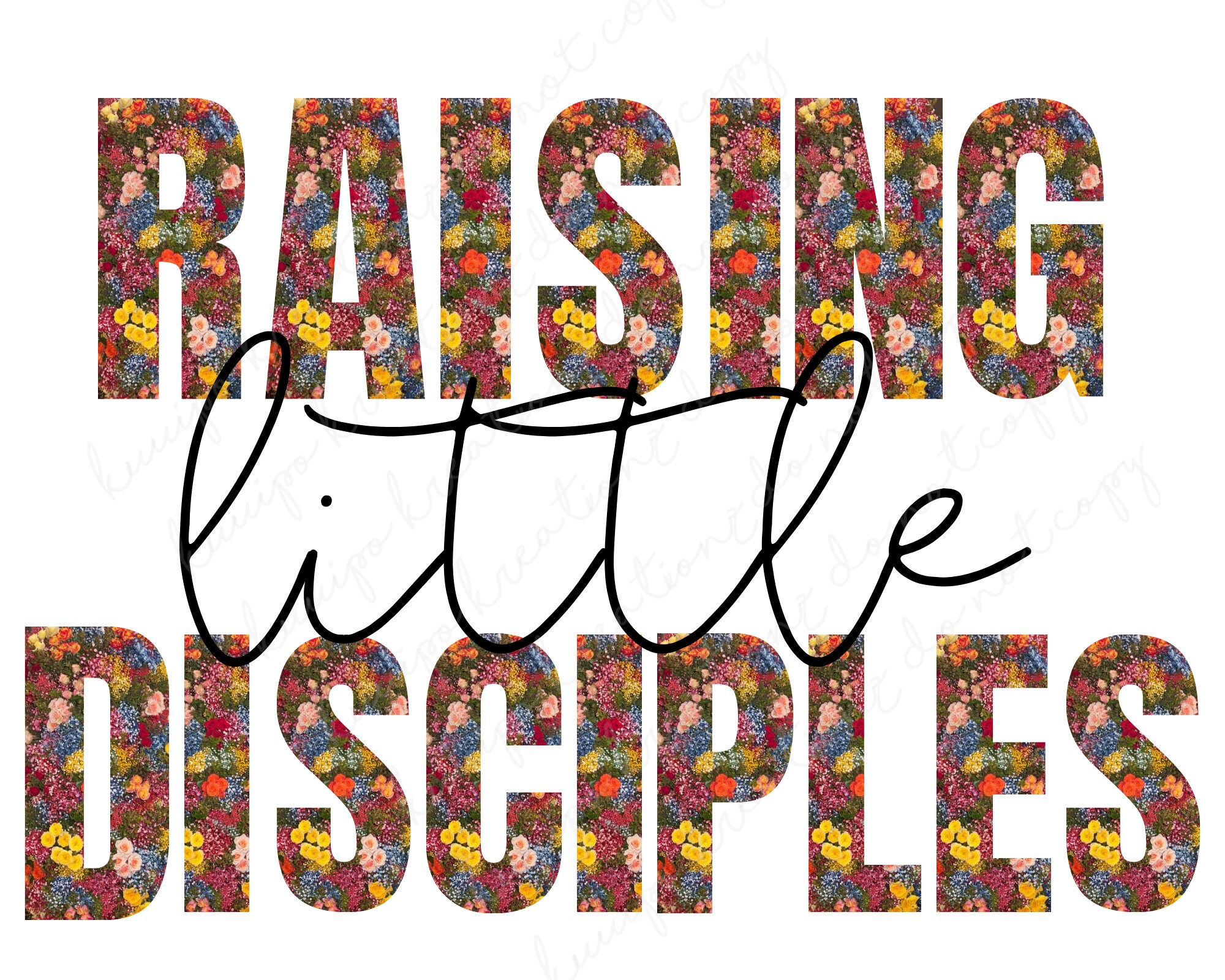 Raising Little Disciples PNG File Sublimation Shirt Mama Mom - Etsy