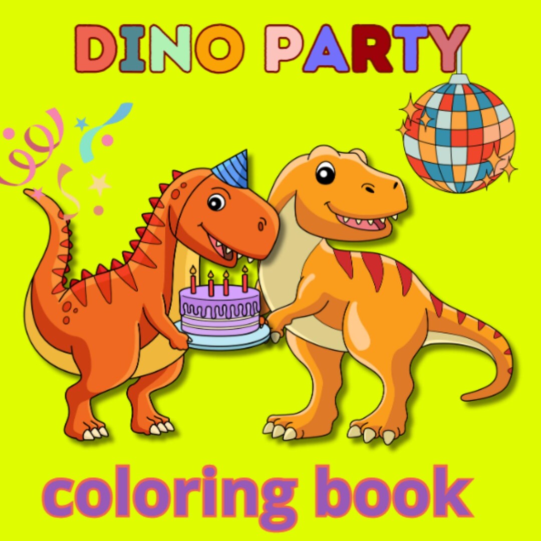 Dino Party Coloring Book Dino-themed Coloring Book T-rex Dinosaur Kids ...
