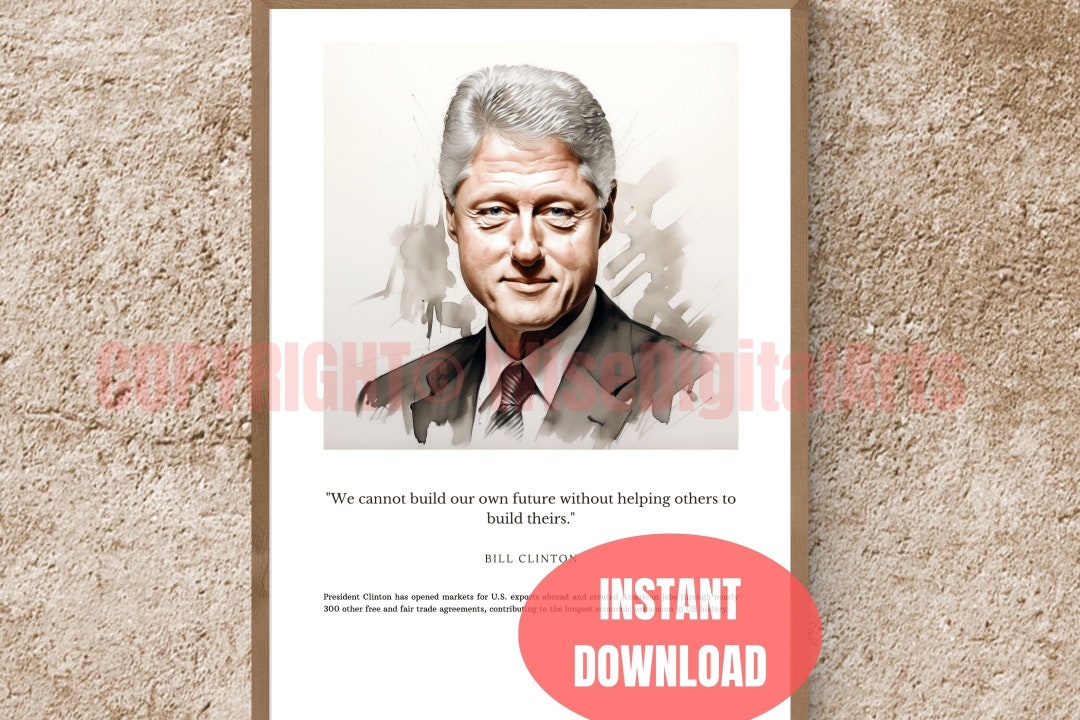 Bill Clinton Wall Art | Watercolor | Inspirational | Meaningful ...