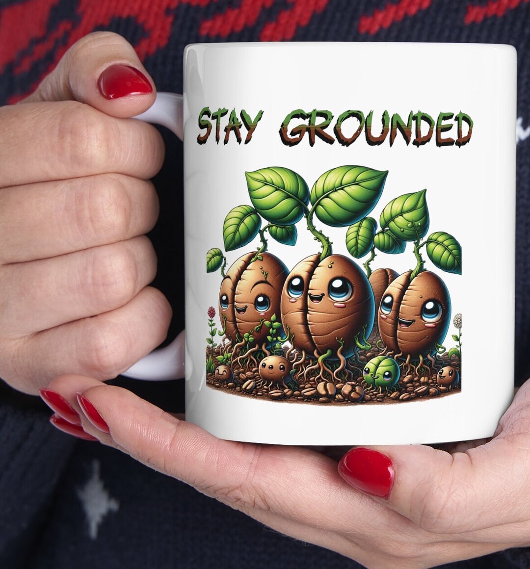 Stay Grounded, Coffee Puns Mug for Coffee Enthusiasts, Great Gift for ...