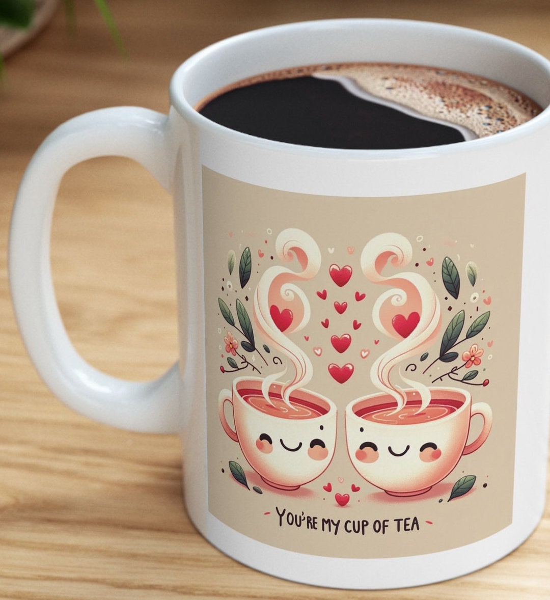 You're My Cup of Tea, Funny Tea Themed Pun, Funny Mug for Tea ...