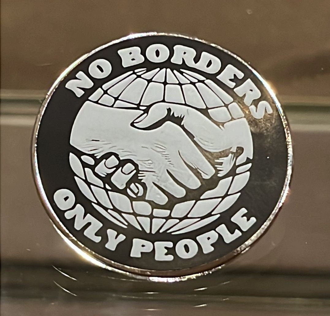 Refugees Welcome Pin No Borders Pin Anarchist Pin Solidarity Pin Anti ...