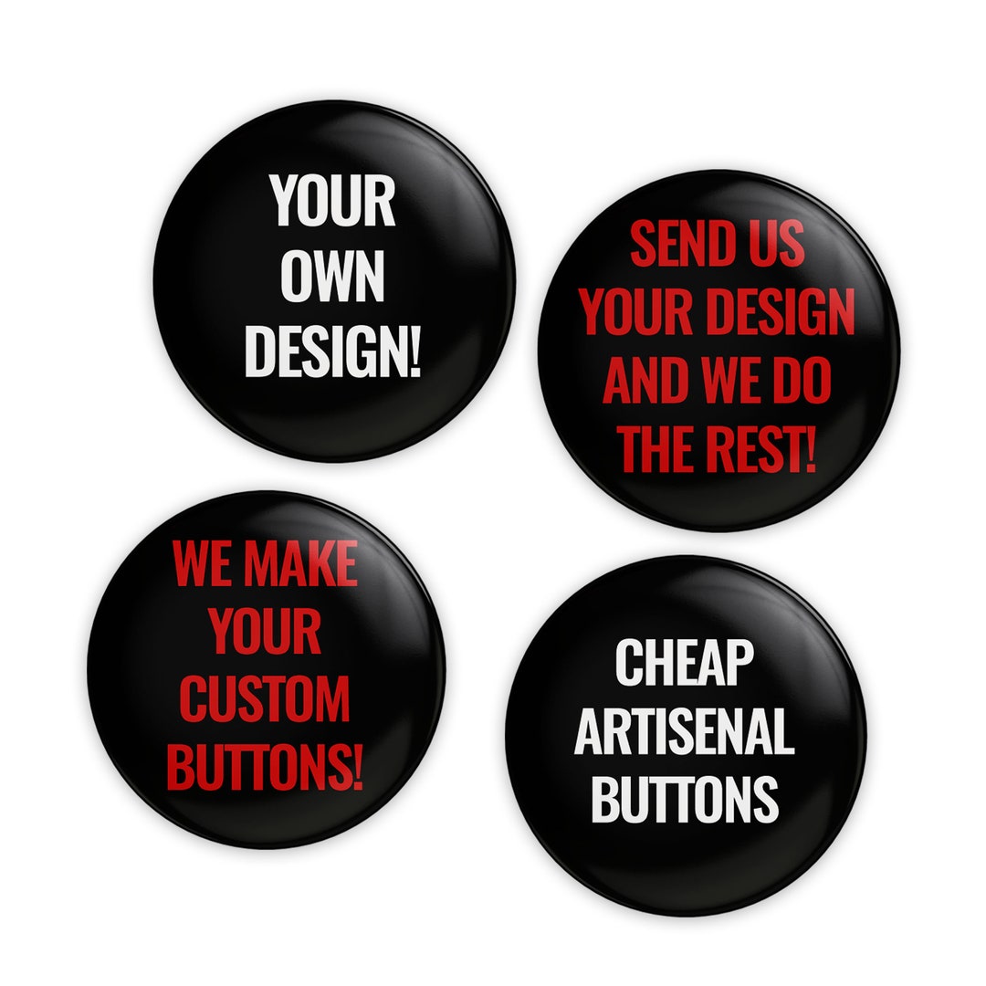 Custom Buttons | Buttons With Your Design | Your Logo Buttons | Buttons ...