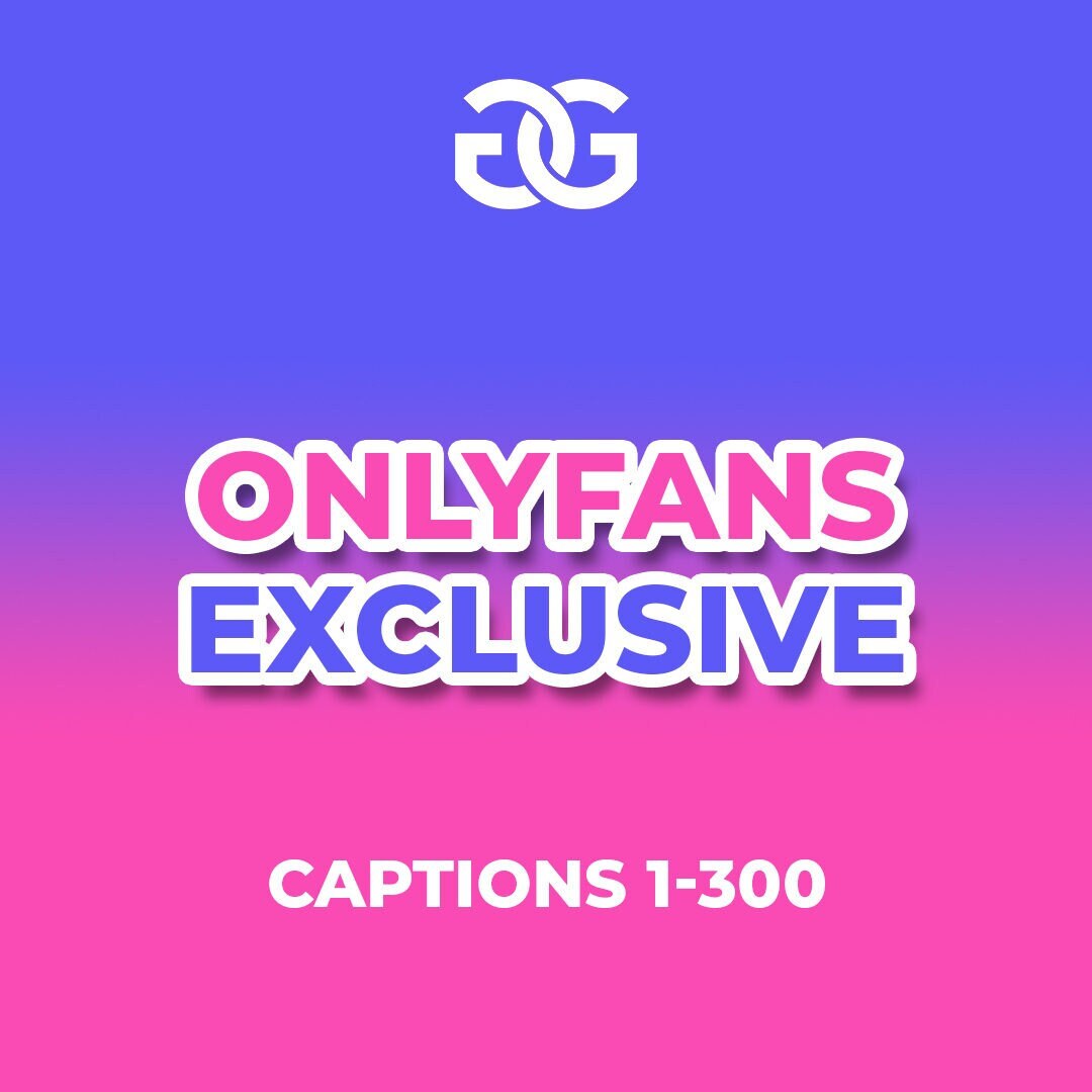 Top 1% 300 Onlyfans Captions ~ Perfect for Onlyfans, Snapchat, Telegram ...
