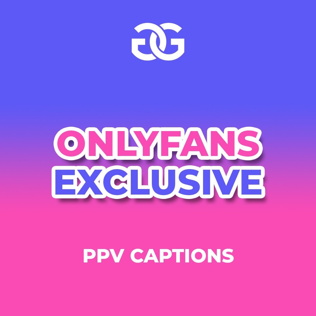 Top 1 Ppv Onlyfans Captions ~ Perfect For Onlyfans Snapchat Telegram