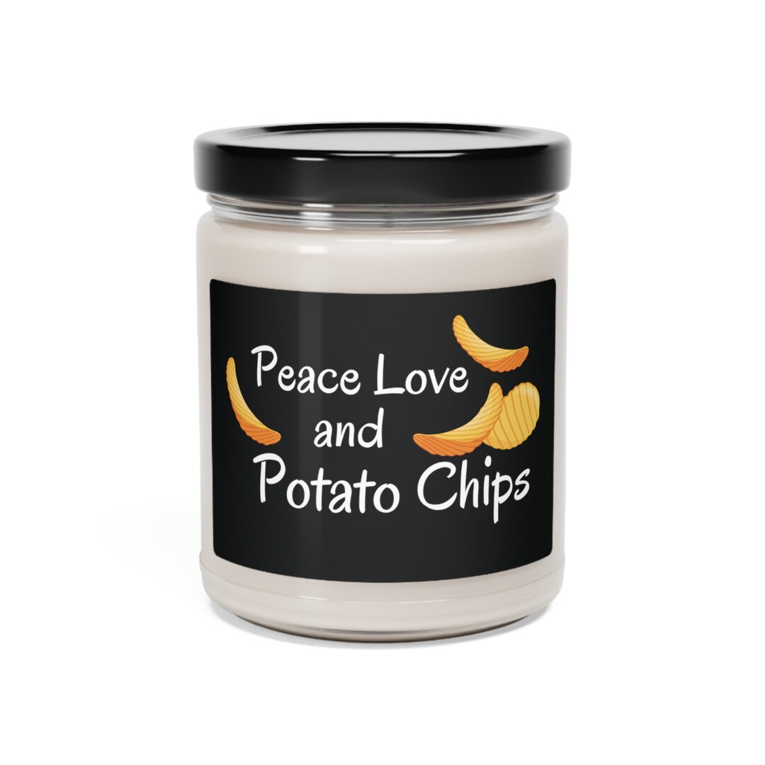 Peace Love and Potato Chips Scented Soy Candle 9oz, Housewarming Gift ...