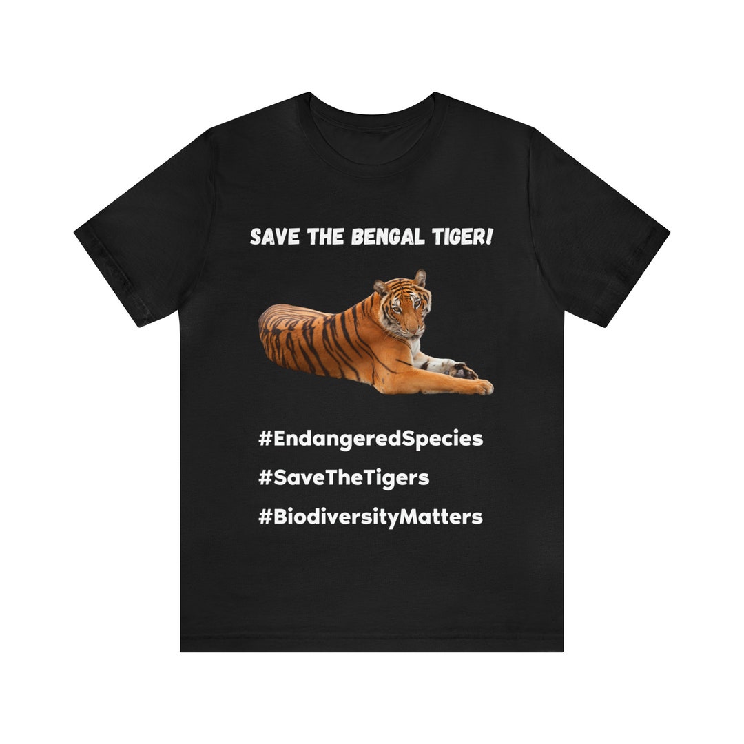 Save the Bengal Tiger endangered Species Unisex Jersey Short Sleeve Tee ...