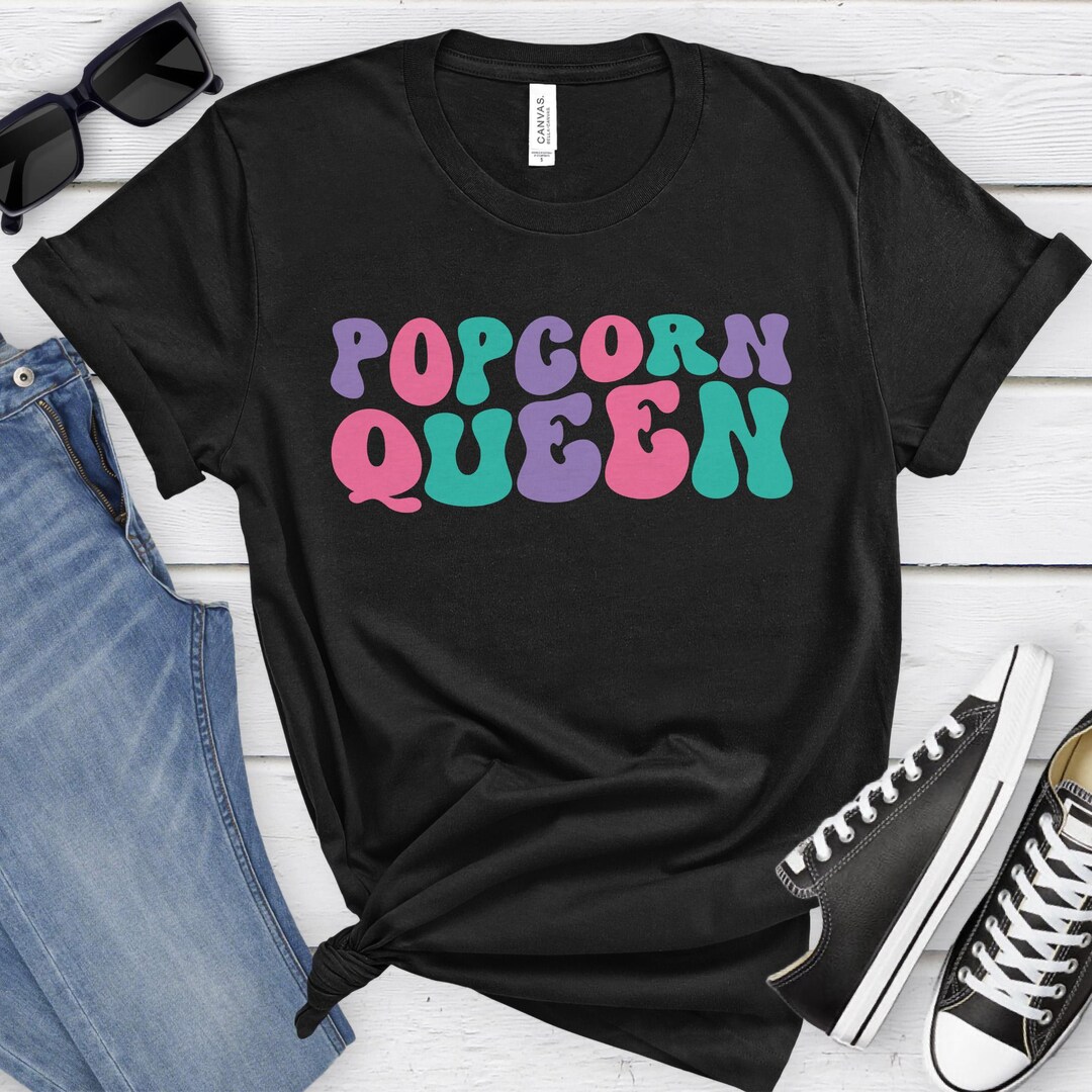 Popcorn Queen, Funny Popcorn T-shirt for Women, Women's Popcorn Shirt ...