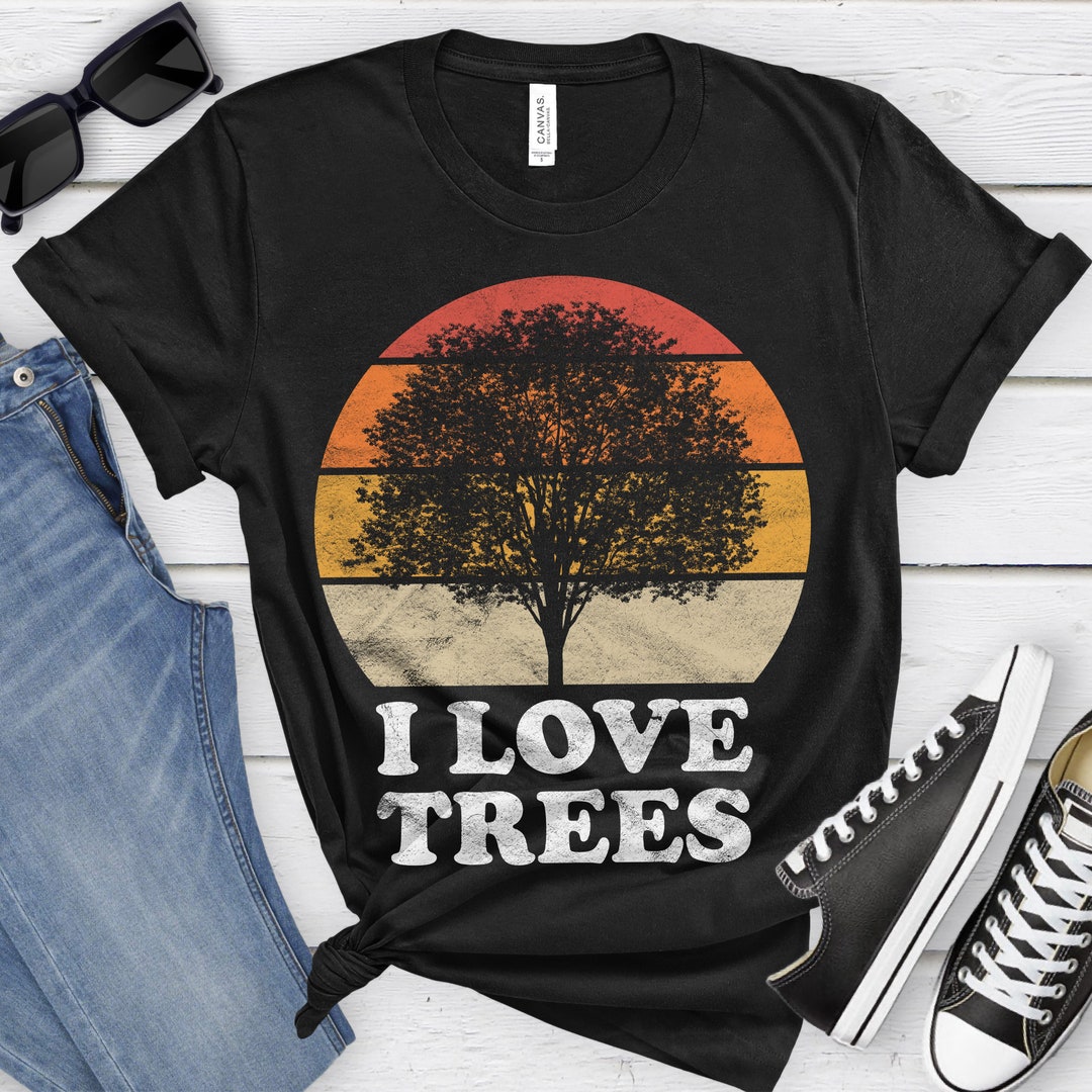 I Love Trees Shirt, Tree Hugger Gift, Tree Lover T-shirt, Earth Day Tee ...