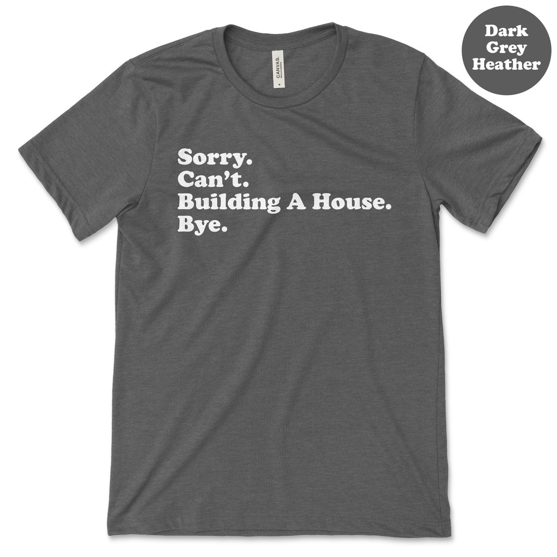 Funny Home Builder T-shirt, Building A House Gift, Home Builder Shirt ...