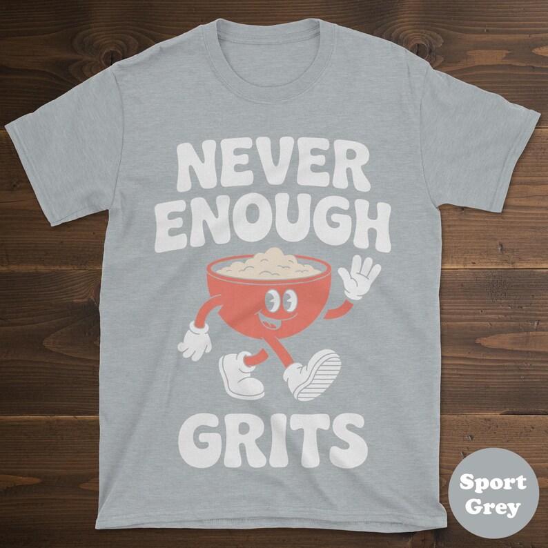 Grits T-shirt, Funny Grits Shirt, Grits Shirts for Men or Women, I Love ...