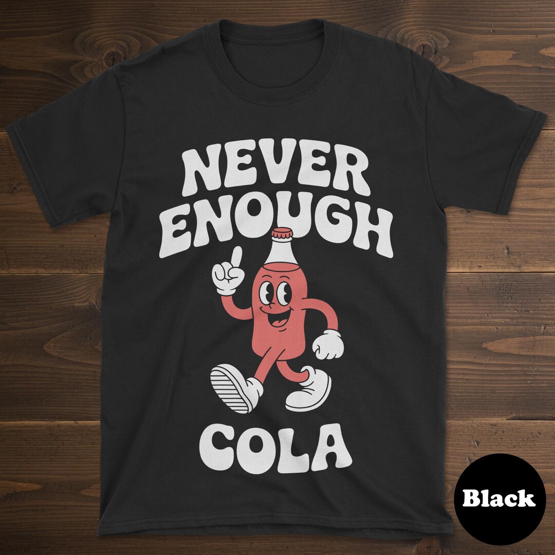 Cola T-shirt, Funny Cola Shirt, Cola Shirts for Men or Women, I Love ...