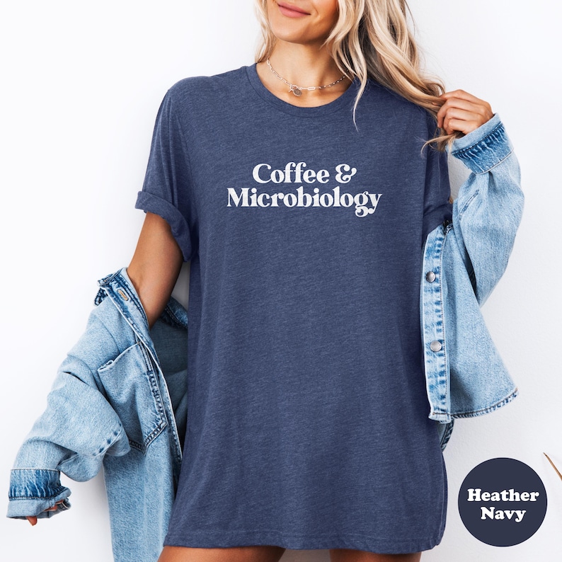 Microbiology Shirt, Microbiologist Gifts, Coffee and Microbiology T ...