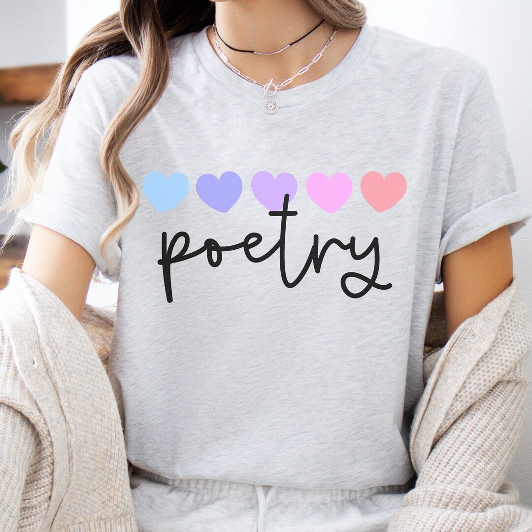 Poetry Shirts for Women, Women's Poet T-shirt, I Love Poetry Shirt, I ...