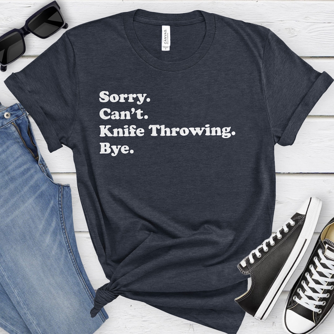 Funny Knife Thrower T-shirt, Knife Throwing Gift, Knife Thrower Shirt ...