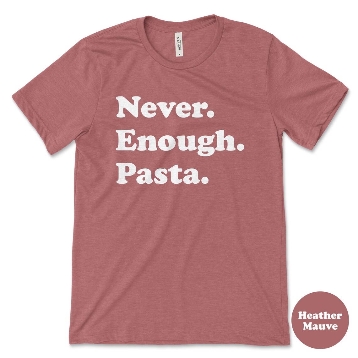 Pasta Shirt, Funny Pasta Gifts, Pasta Shirts for Men or Women, Never ...