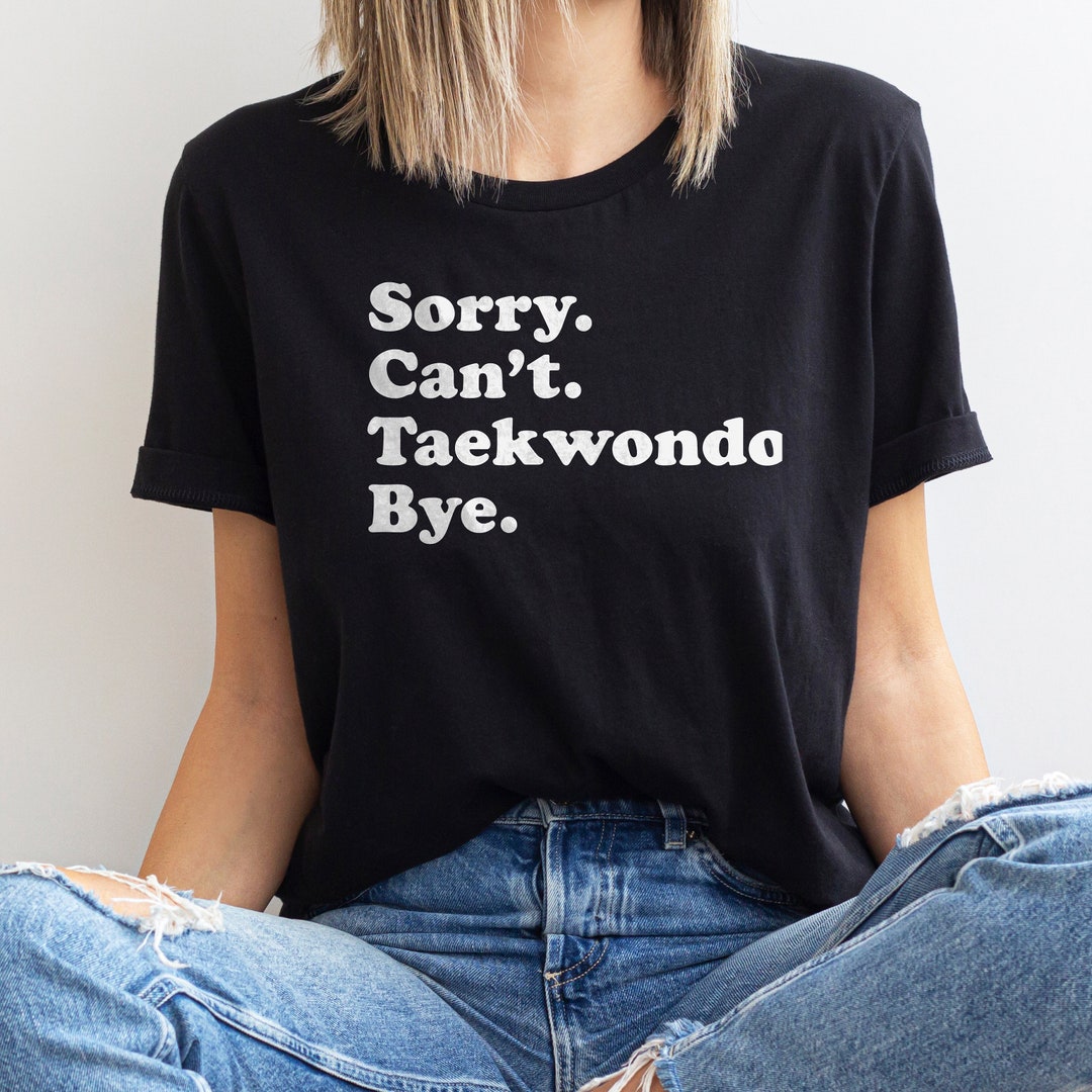 Funny Taekwondo T-shirt, Taekwondo Gift, Taekwondo Shirt for Men or ...