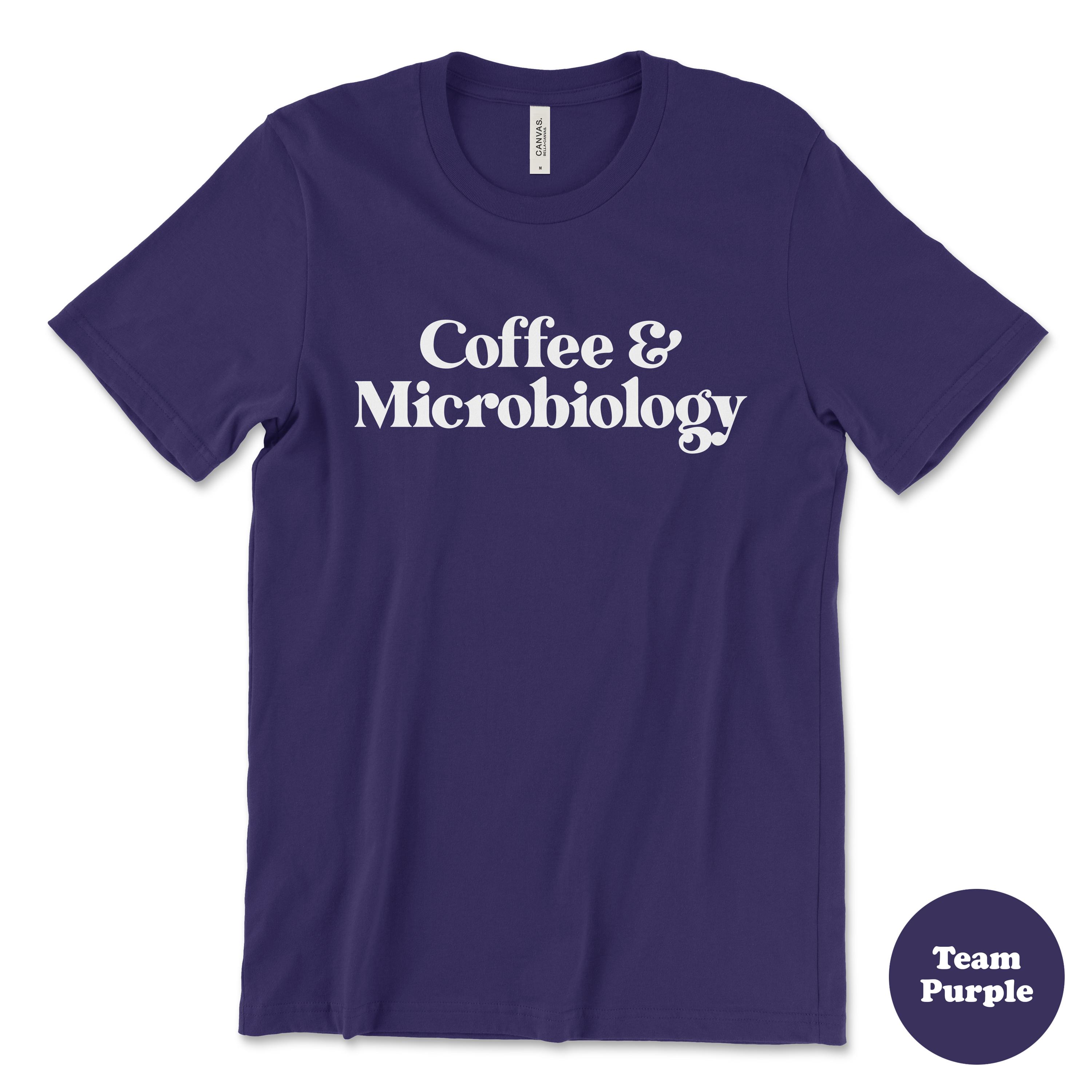 Microbiology Shirt, Microbiologist Gifts, Coffee and Microbiology T ...
