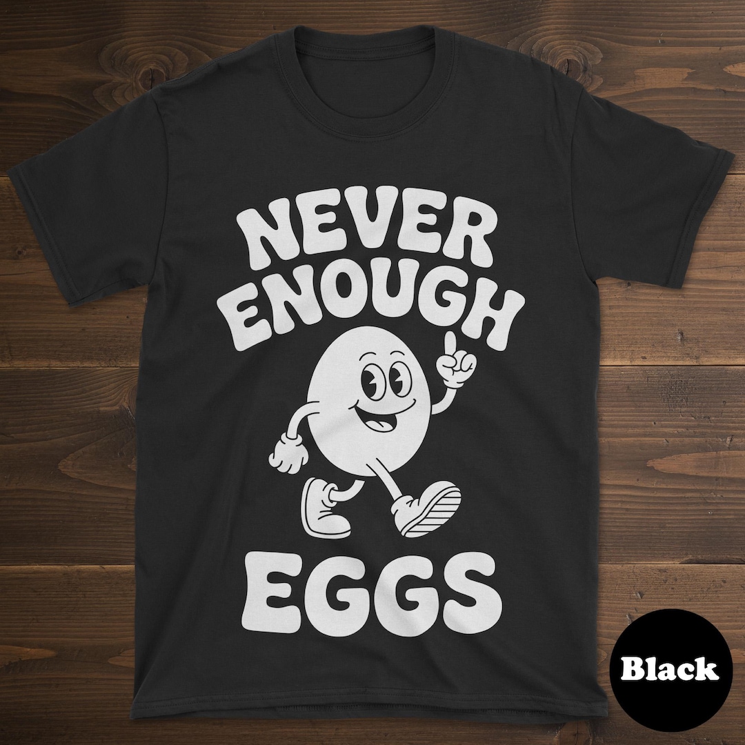 Egg T-shirt, Funny Egg Shirt, Egg Shirts for Men or Women, I Love Eggs ...