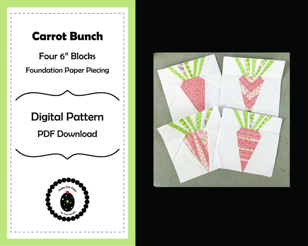 CARROT BUNCH 6" Block Patterns - 4 FPP Quilt Blocks - Foundation Paper ...