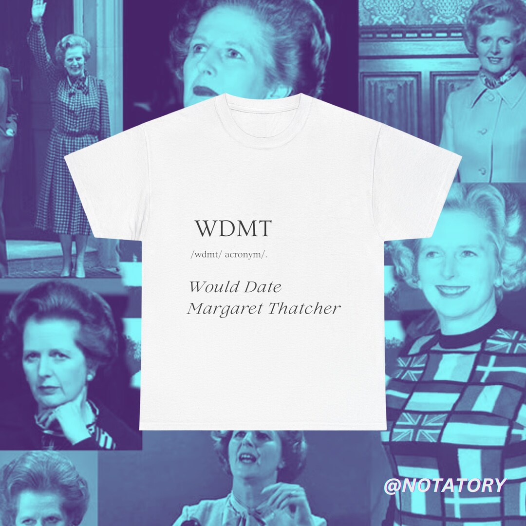 Would Date Margaret Thatcher Graphic Shirt - Etsy