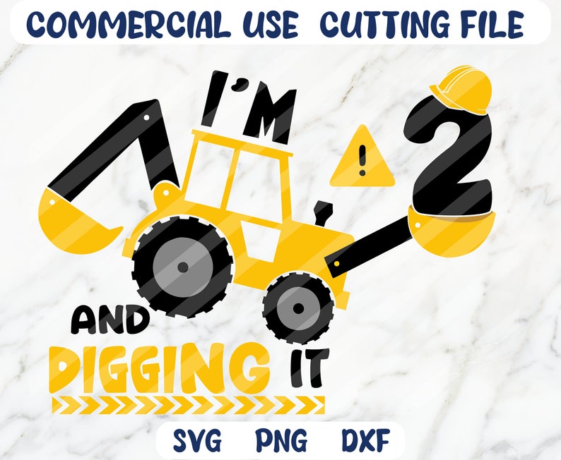 I'm 2 and Digging It Svg Construction Svg Bulldozer 2nd - Etsy