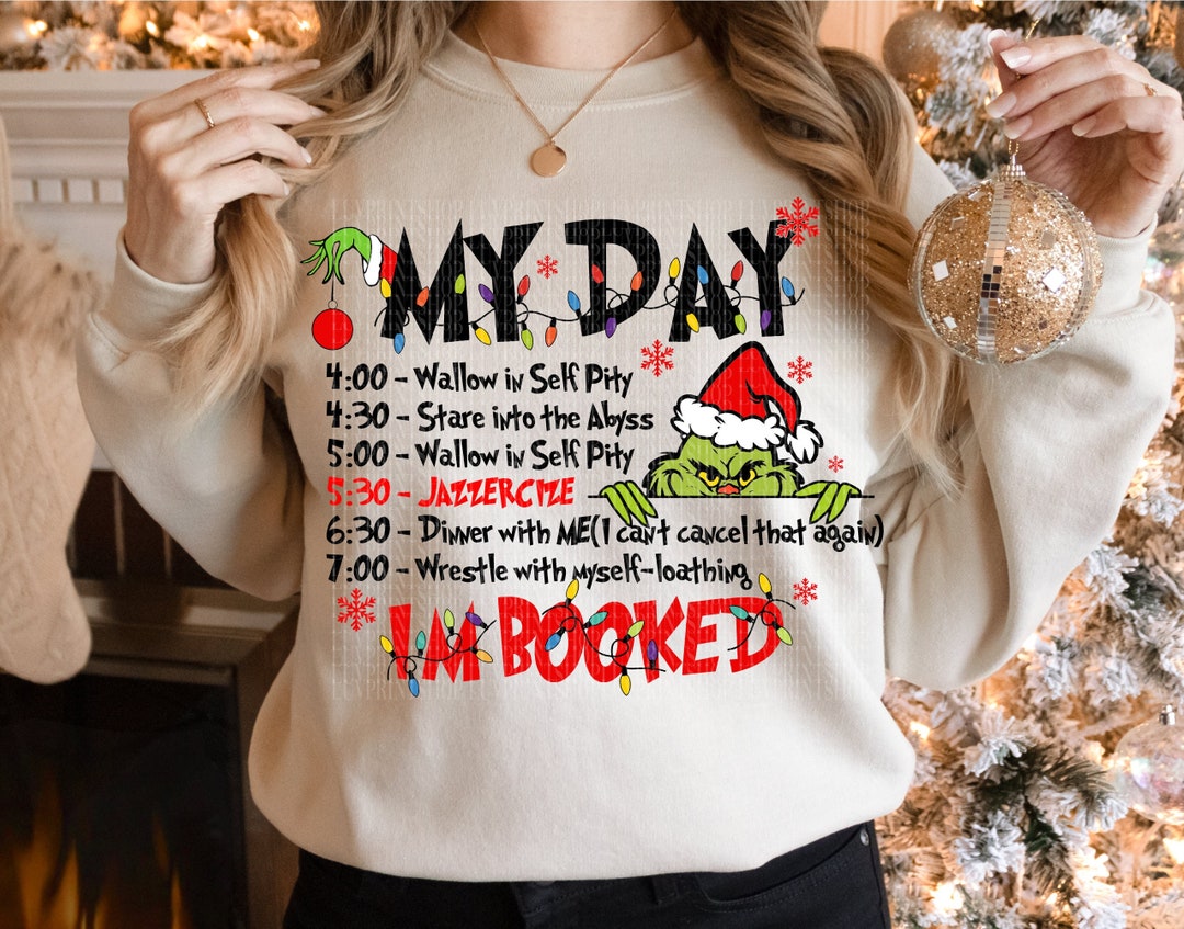 Grinch My Day I'm Booked Svg Png, My Day Grinch Svg, Christmas To-do ...