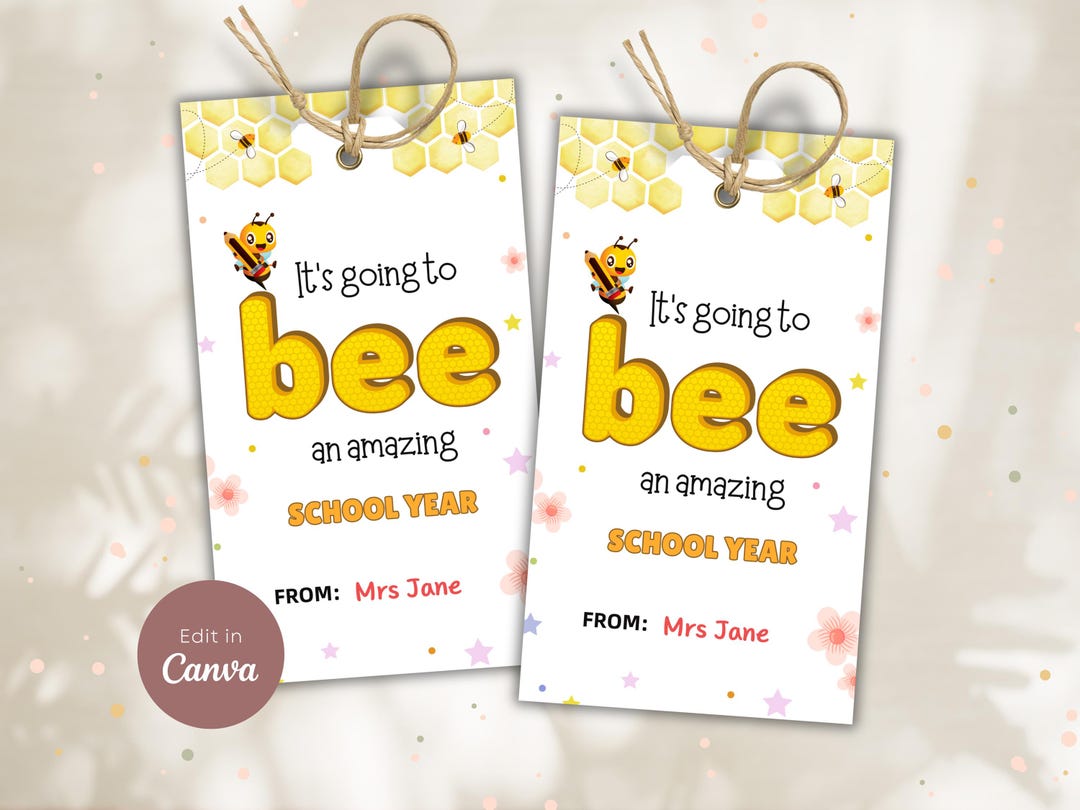 Bee Theme Back to School Gift Tag, It’s Going to Bee an Amazing School ...