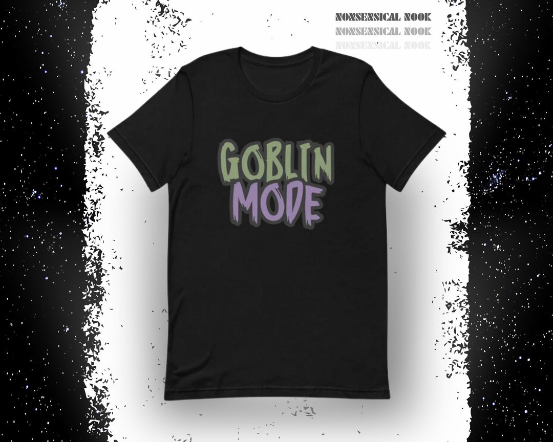 Goblin Mode: Graffiti Goblin T-shirt Novelty Gift Funny Internet Meme ...