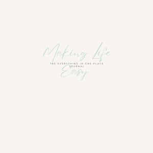 Digital Download - Making Life Easy - Everything in One Place Journal ...